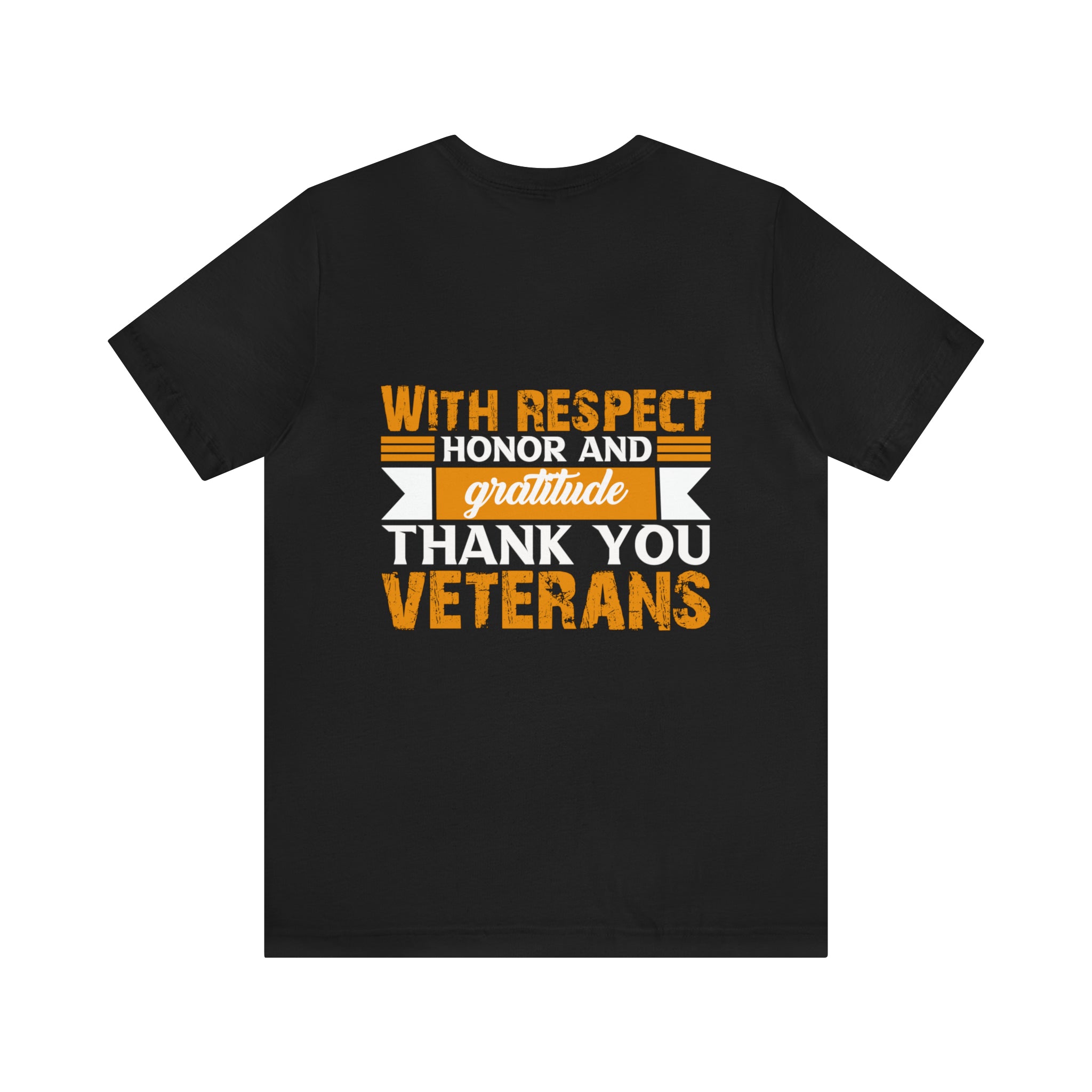 Respect, Honor & Gratitude: Thank You, Veterans" Military Design T-Shi