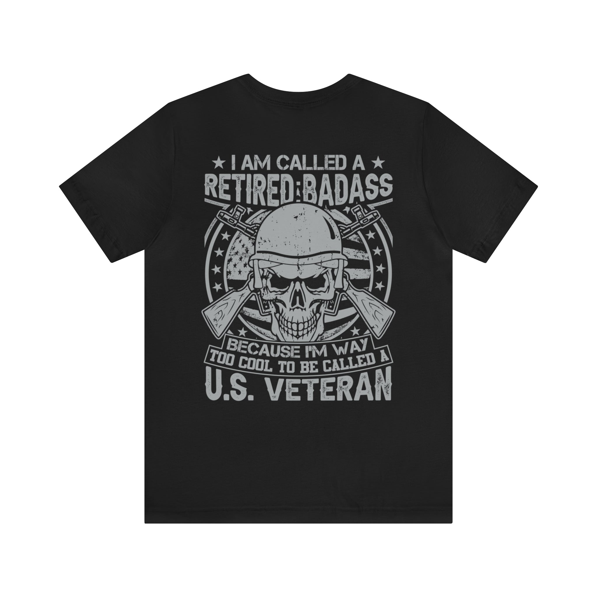 Retired Badass: Way Too Cool to Be Just a U.S. Veteran - Military Desi